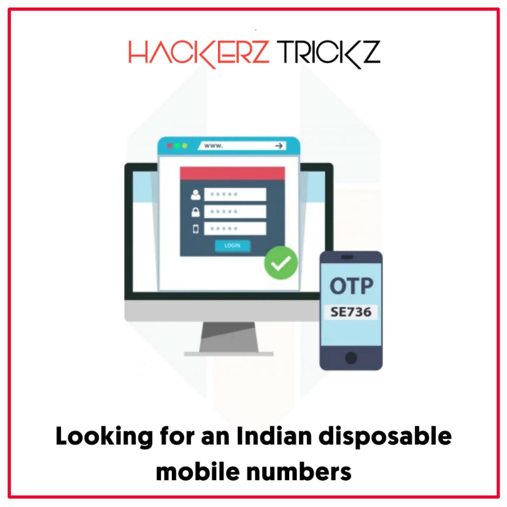 Indian Disposable Mobile Number to Bypass OTP (100% Working)