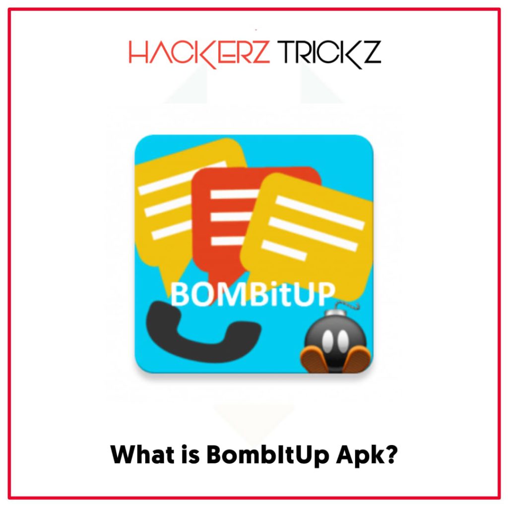 Download BOMBItUp Apk: Best SMS Bomber for Android (Latest Version ...
