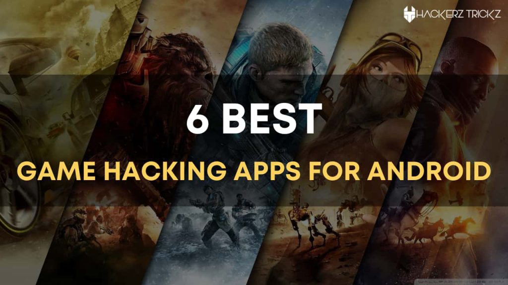 6 Best Game Hacking Apps For Android | HackerzTrickz