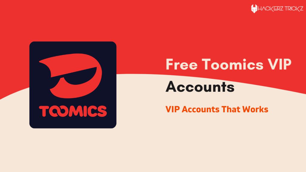 Free Toomics VIP Accounts: VIP Accounts That Works 2023