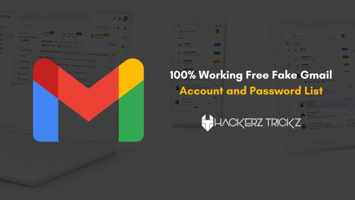 100% Working Free Fake Gmail Account and Password List | HackerzTrickz