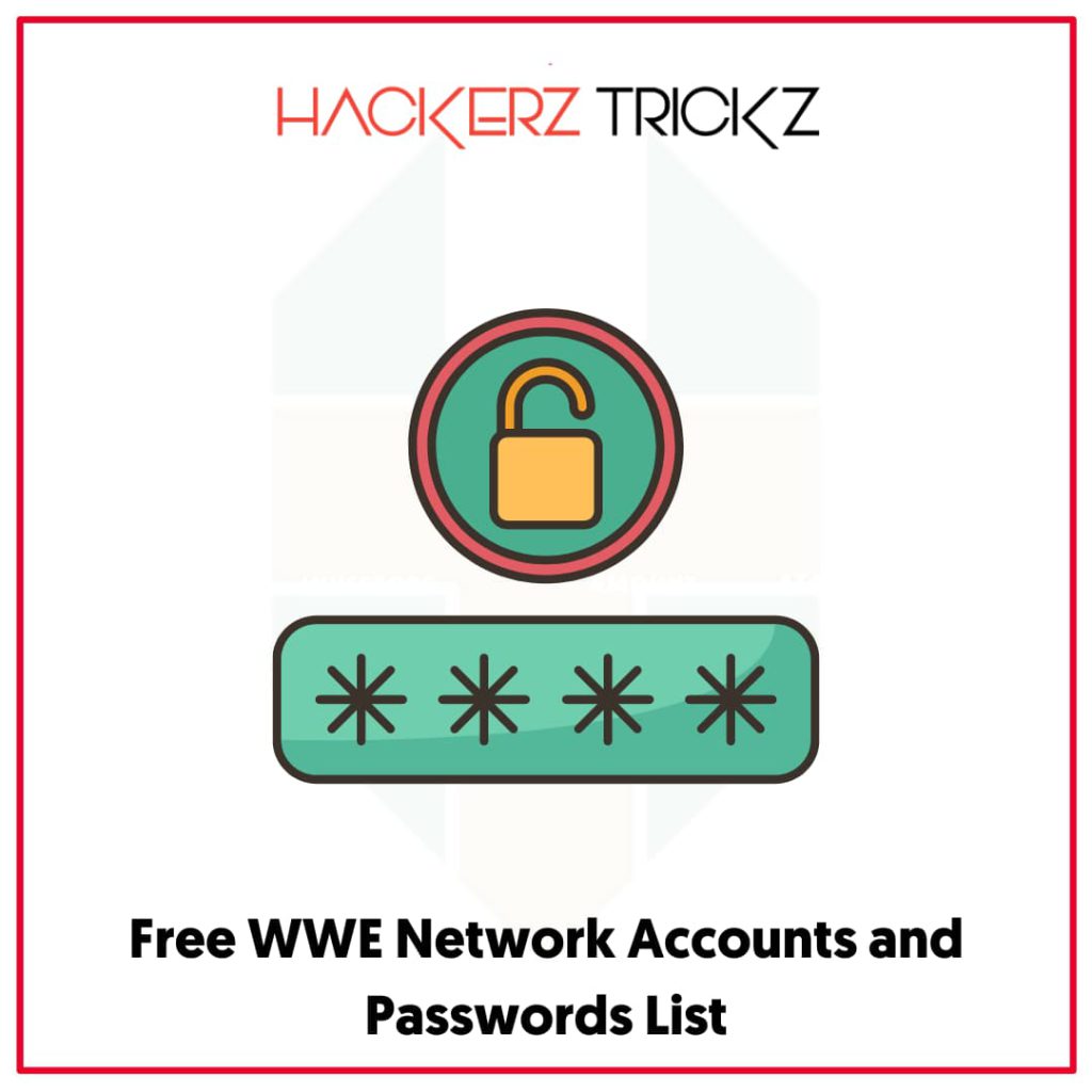 Working Free WWE Network Premium Accounts 2025: Lifetime | HackerzTrickz