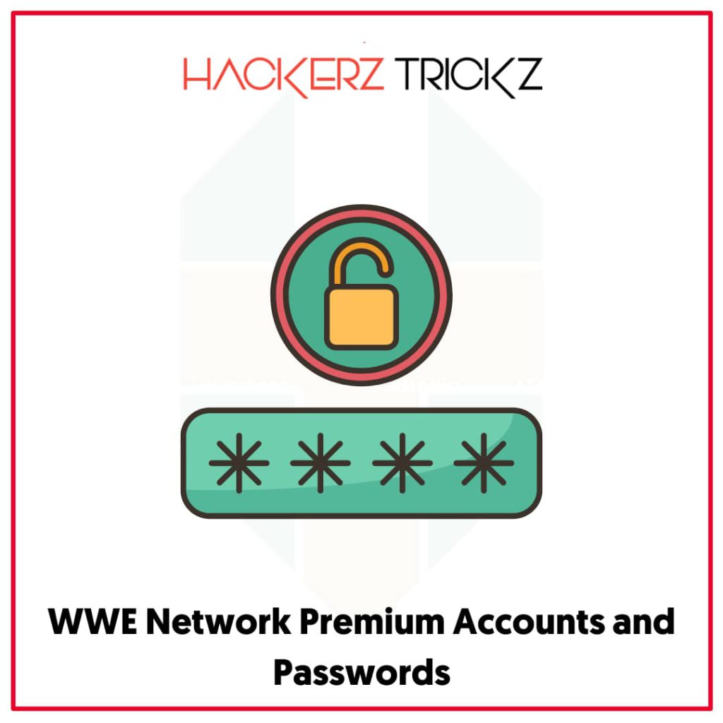 Working Free WWE Network Premium Accounts 2024: Lifetime