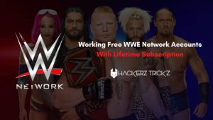 Working Free WWE Network Premium Accounts 2025: Lifetime | HackerzTrickz