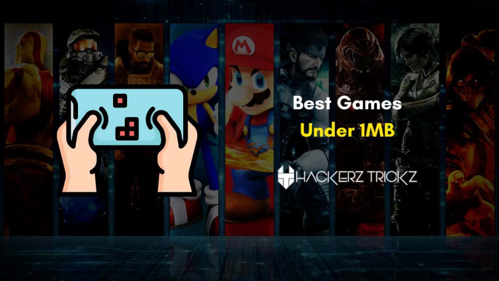 Best Games Under 1MB in 2025 (Top Best 1MB Games) | HackerzTrickz
