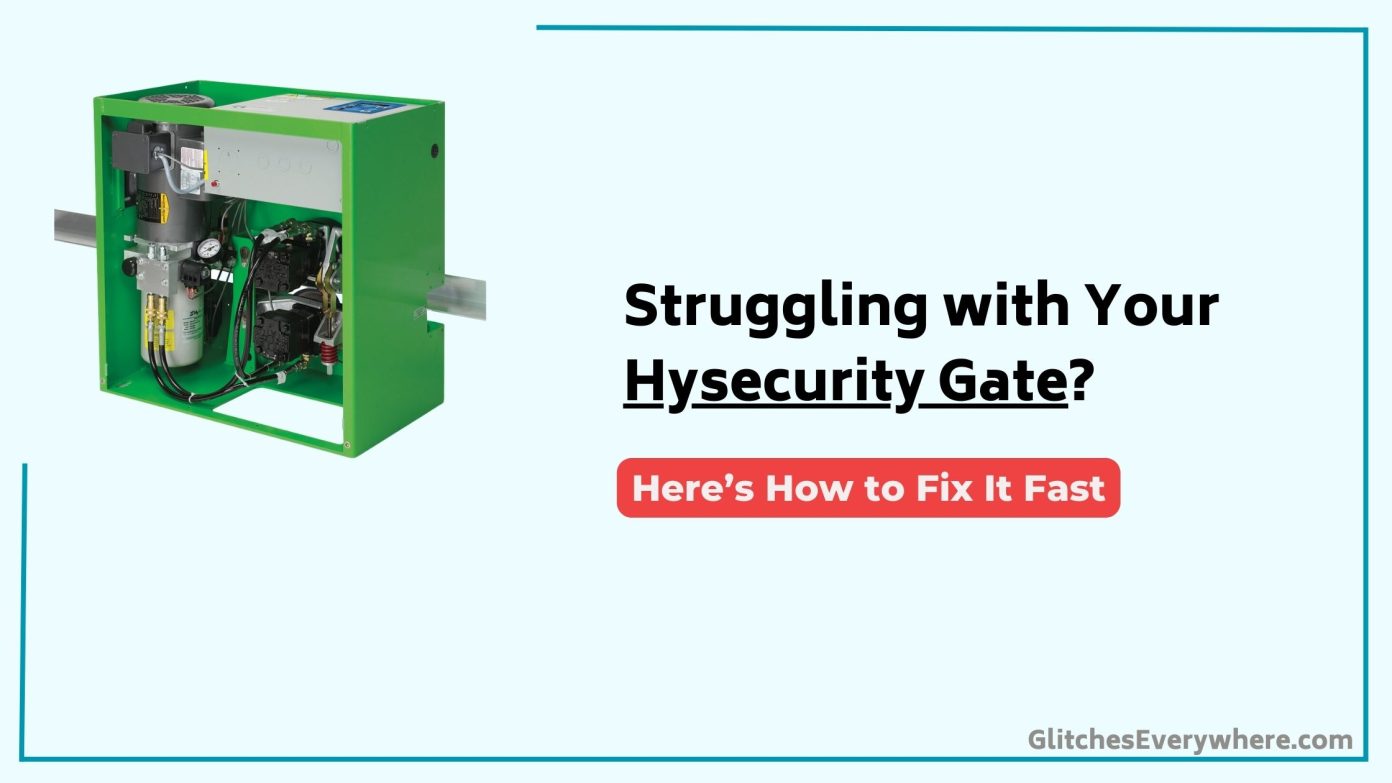 Hysecurity Gate Not Working: Troubleshooting Guide | HackerzTrickz