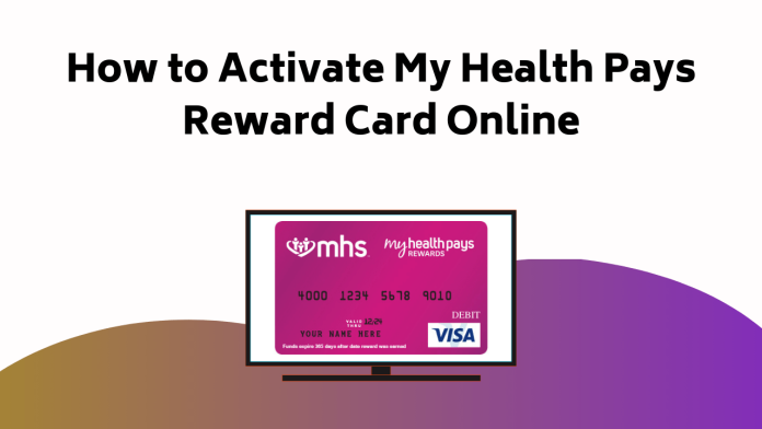 How to Activate My Health Pays Reward Card Online | HackerzTrickz