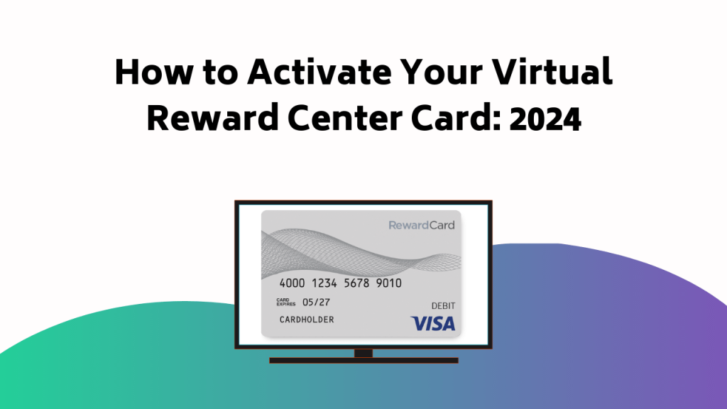 How to Activate Your Virtual Reward Center Card | HackerzTrickz