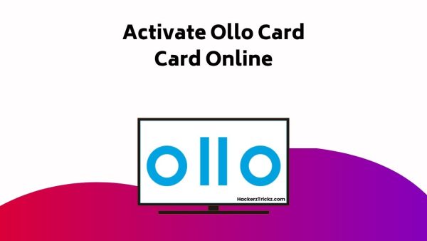 How to Activate Ollo Card Card Online | HackerzTrickz