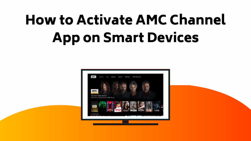 How to Activate AMC Channel App on Roku, Firestick, Smart TV, Apple TV ...